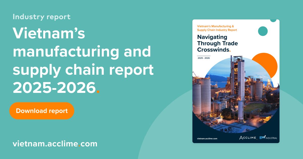 [Member Publication] Acclime Vietnam “Vietnam’s Manufacturing & Supply ...